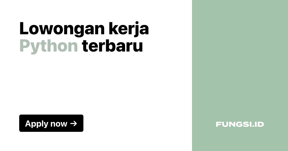 Lowongan Kerja Python Remote Juni 2025 - Fungsi.id