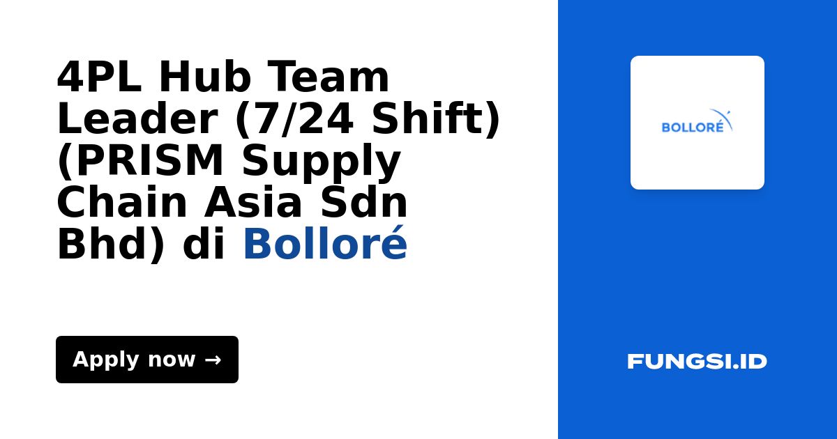 4PL Hub Team Leader (7/24 Shift) (PRISM Supply Chain Asia Sdn Bhd) di ...