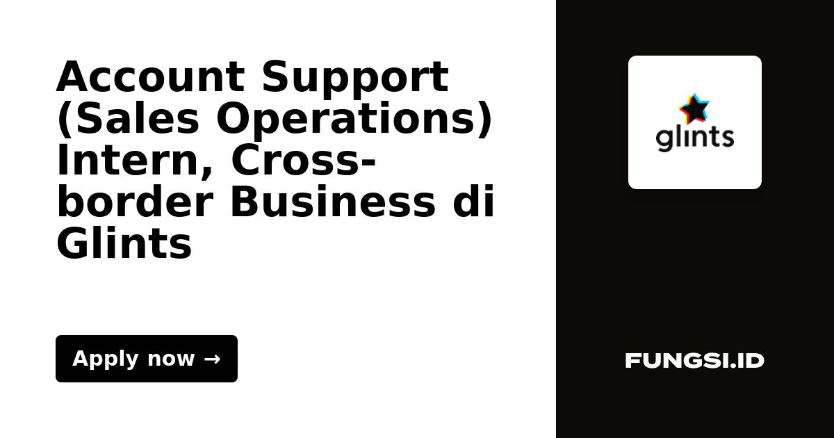 Account Support (Sales Operations) Intern, Cross-border Business di ...