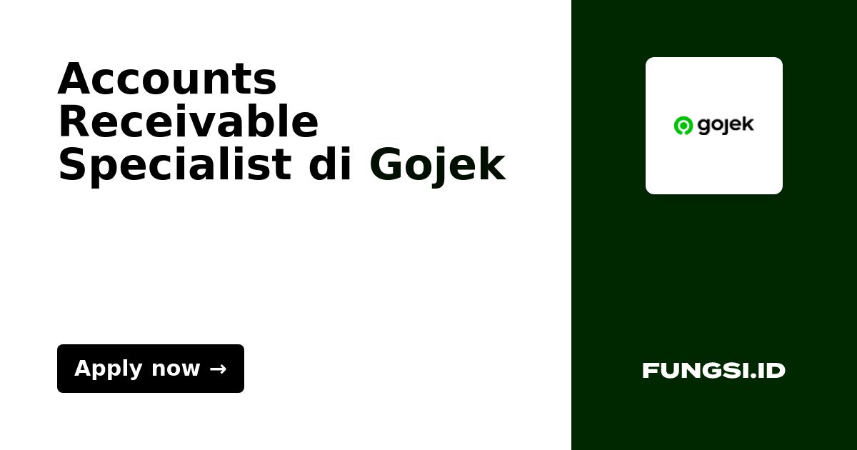Accounts Receivable Specialist di Gojek - Fungsi.id