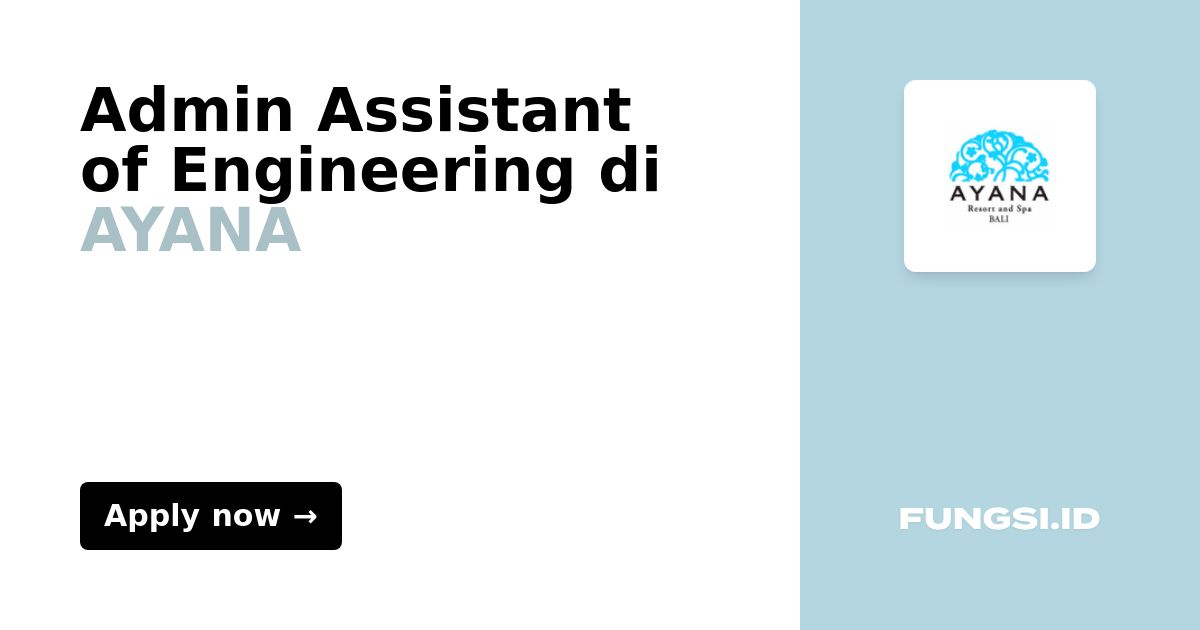 Admin Assistant of Engineering di AYANA - Fungsi.id