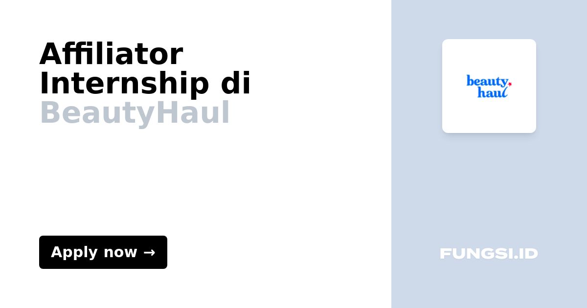 Affiliator Internship di BeautyHaul - Fungsi.id