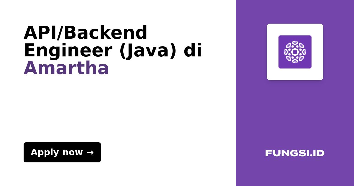 API/Backend Engineer (Java) di Amartha - Fungsi.id