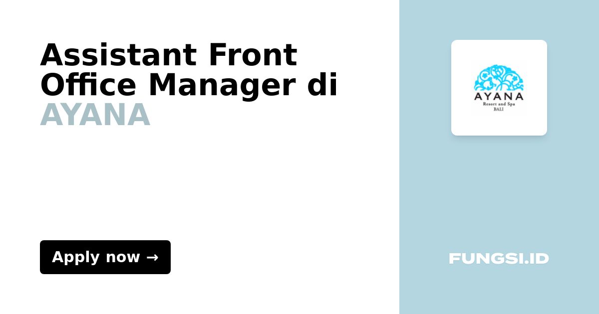 Assistant Front Office Manager di AYANA - Fungsi.id