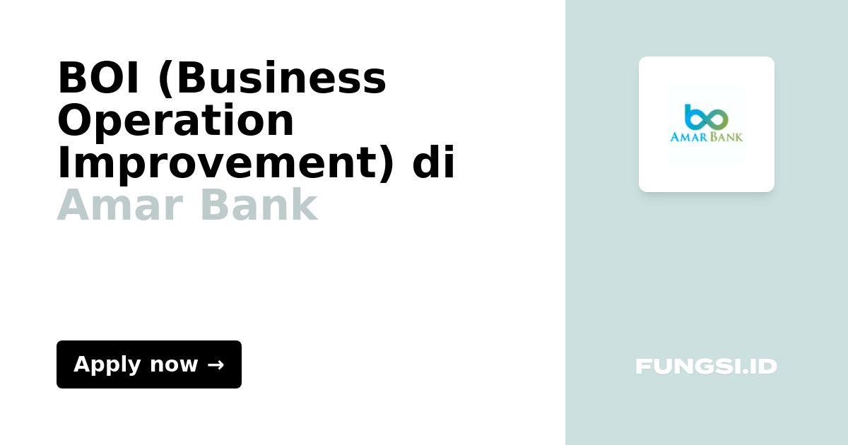 BOI (Business Operation Improvement) di Amar Bank - Fungsi.id