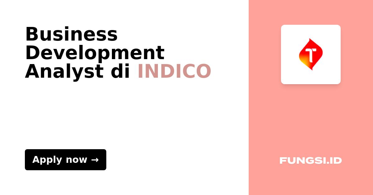 Business Development Analyst di INDICO - Fungsi.id