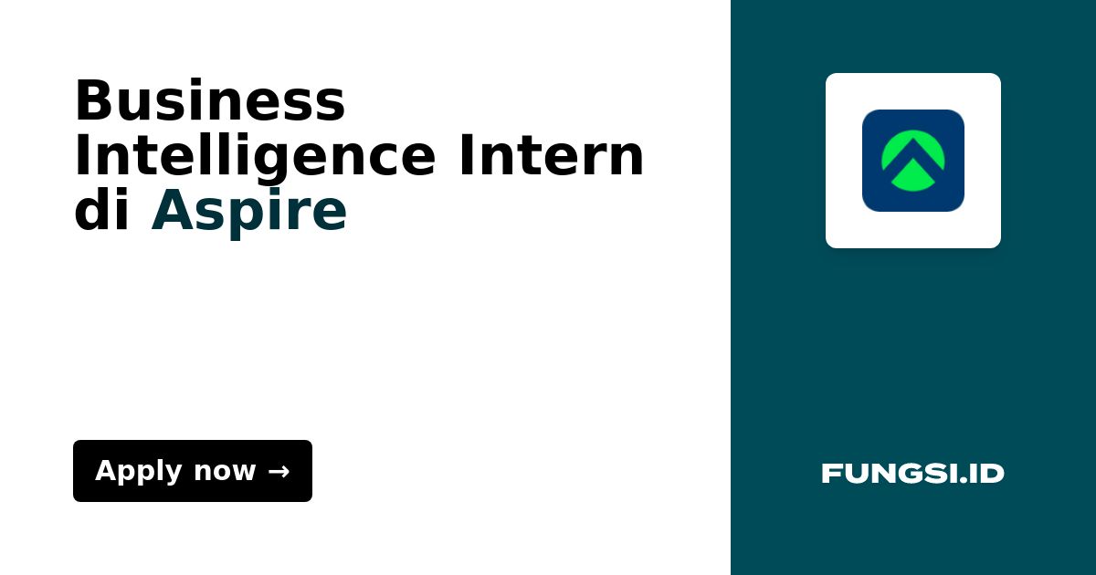 Business Intelligence Intern di Aspire - Fungsi.id