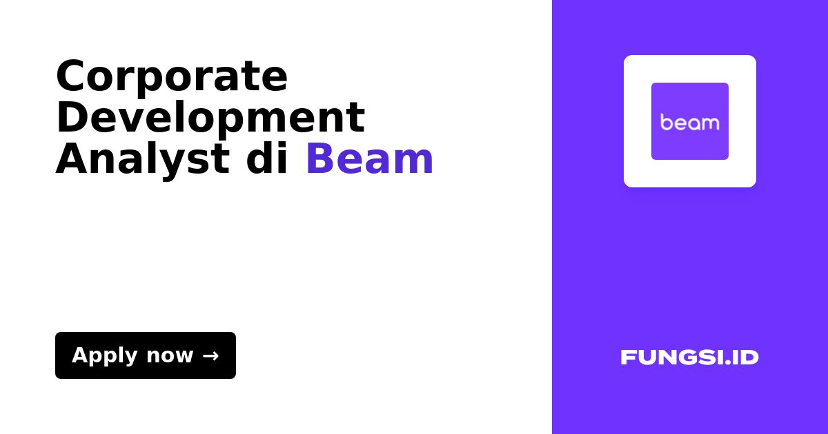 Corporate Development Analyst di Beam - Fungsi.id