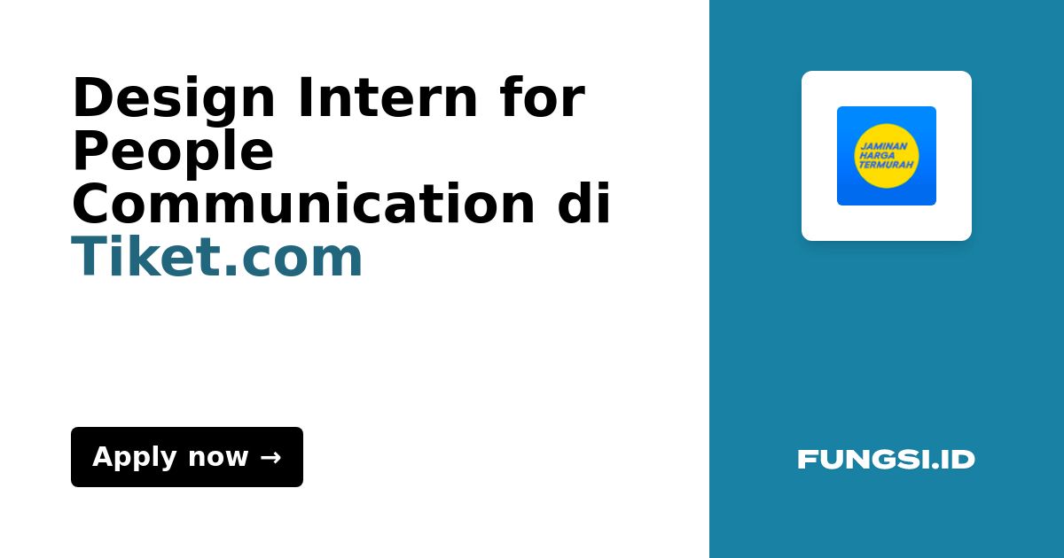 Design Intern for People Communication di Tiket.com - Fungsi.id