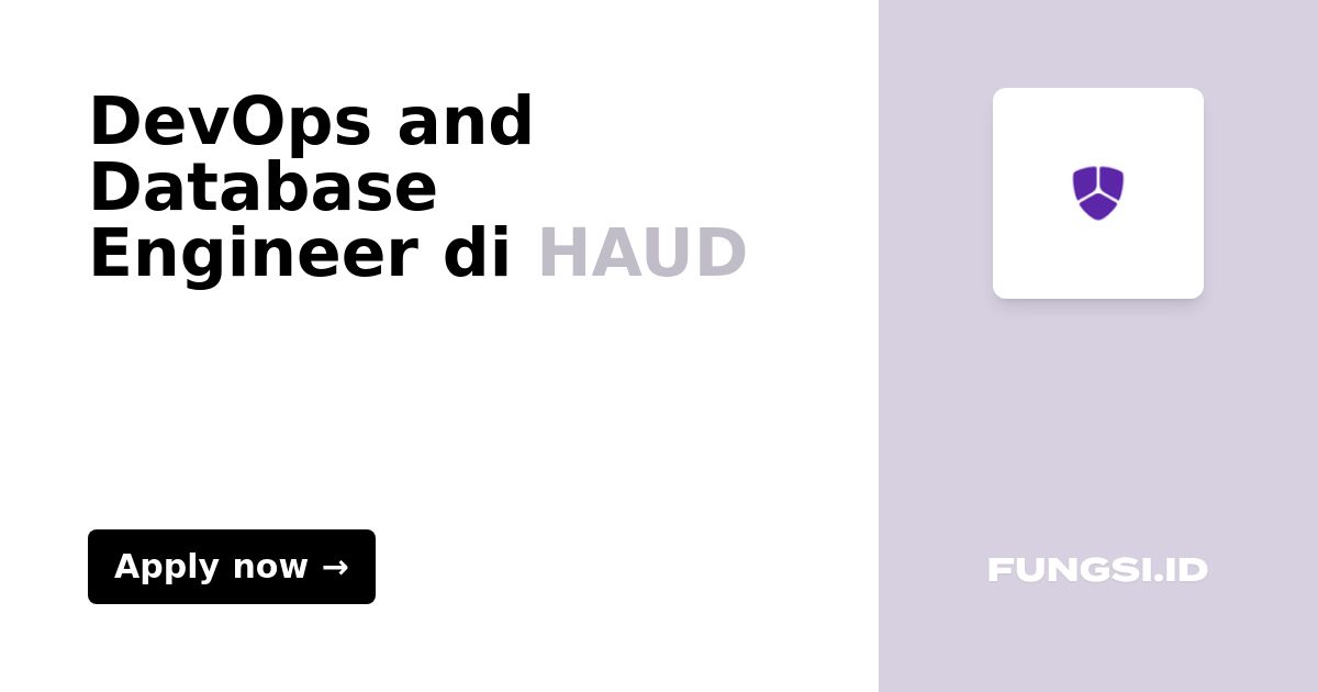 DevOps and Database Engineer di HAUD - Fungsi.id