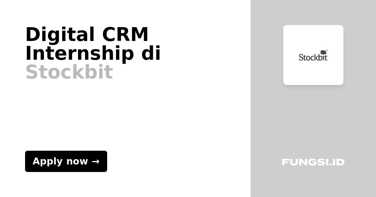 Digital CRM Internship di Stockbit - Fungsi.id