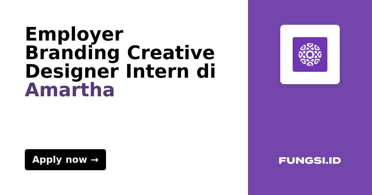 Employer Branding Creative Designer Intern di Amartha - Fungsi.id