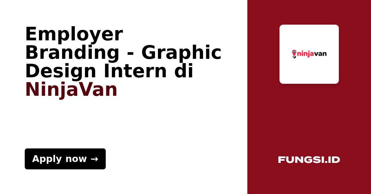 Employer Branding - Graphic Design Intern di NinjaVan - Fungsi.id