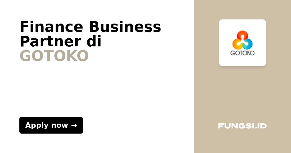 Finance Business Partner di GOTOKO - Fungsi.id