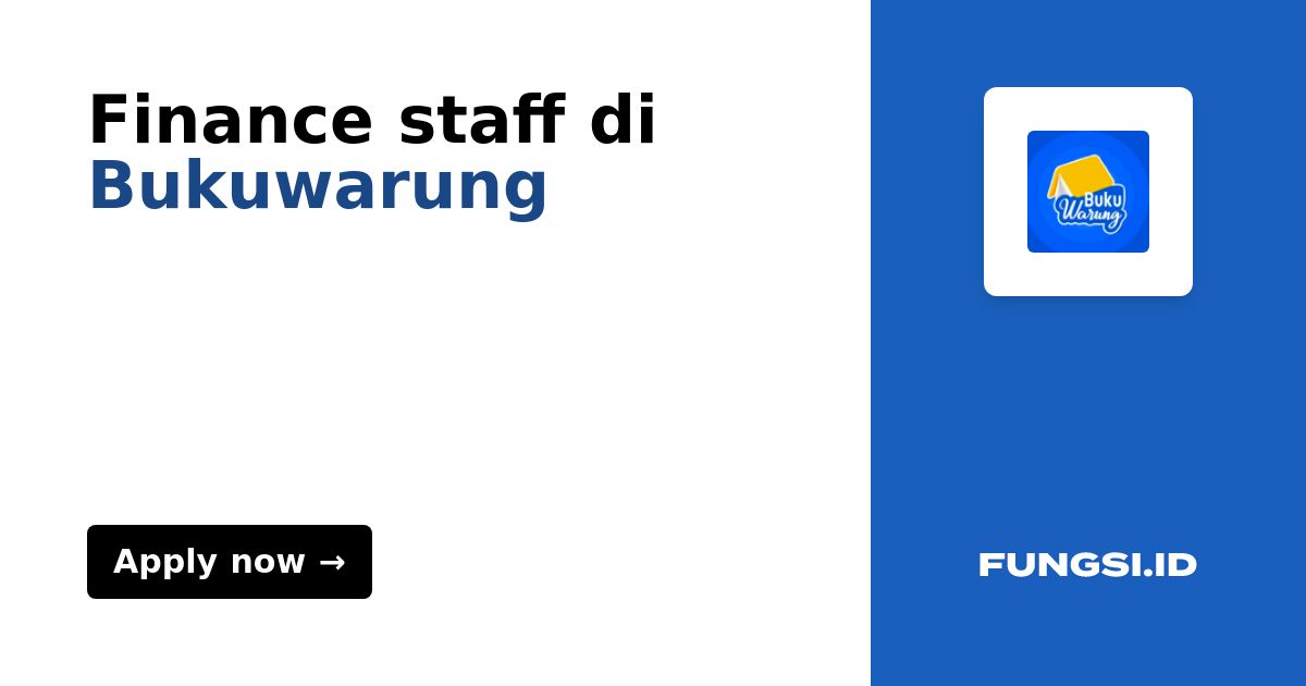 Finance staff di Bukuwarung - Fungsi.id