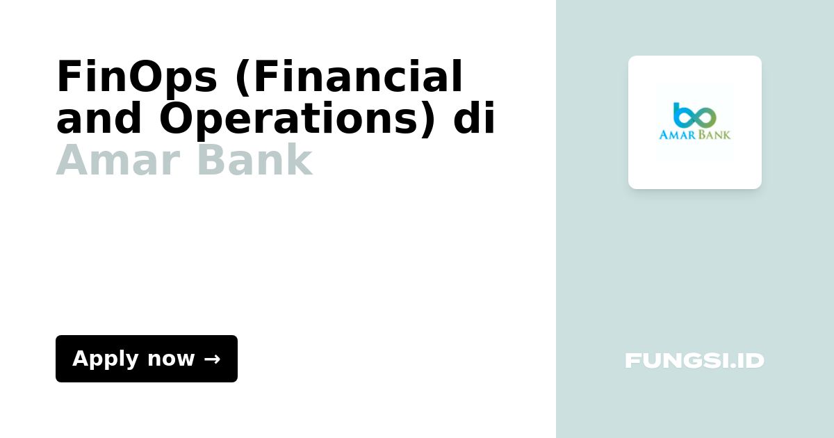 FinOps (Financial and Operations) di Amar Bank - Fungsi.id