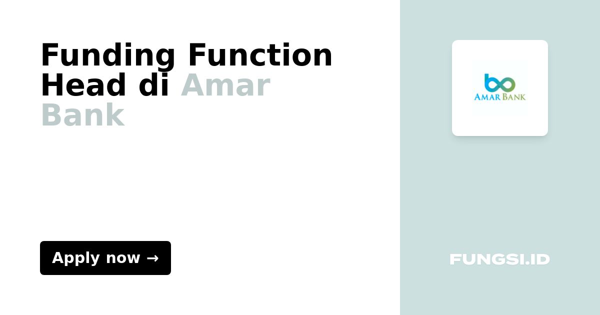 Funding Function Head di Amar Bank - Fungsi.id