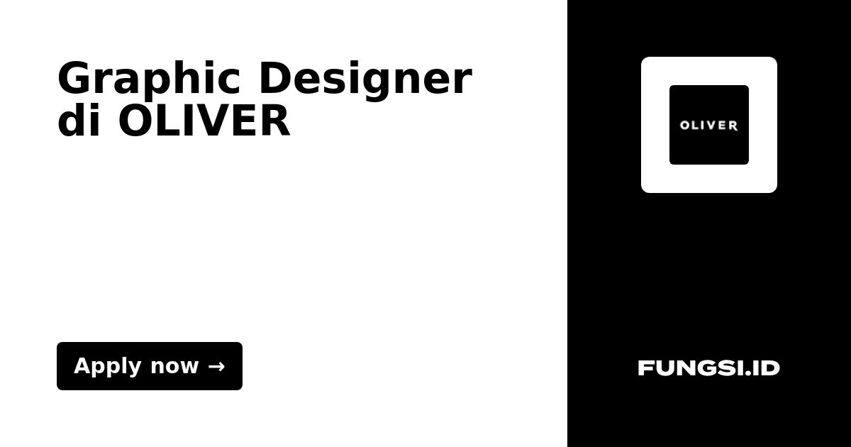 Graphic Designer di OLIVER - Fungsi.id