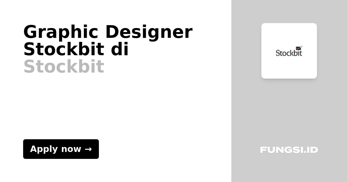 Graphic Designer Stockbit di Stockbit - Fungsi.id