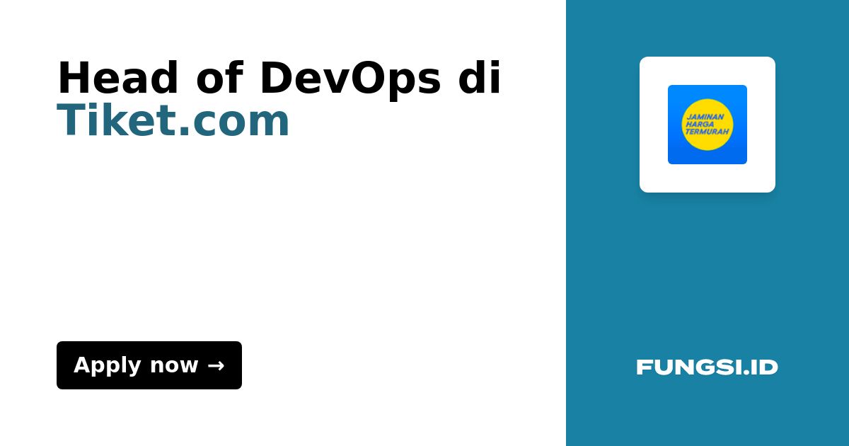 Head of DevOps di Tiket.com - Fungsi.id