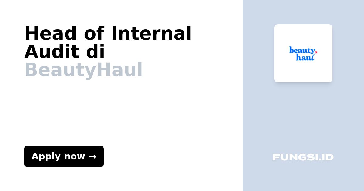 Head of Internal Audit di BeautyHaul - Fungsi.id