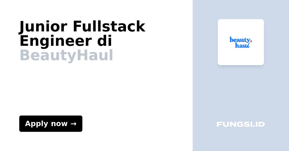 Junior Fullstack Engineer di BeautyHaul - Fungsi.id