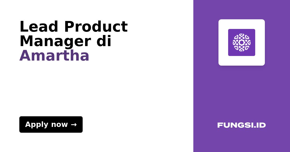 Lead Product Manager di Amartha - Fungsi.id