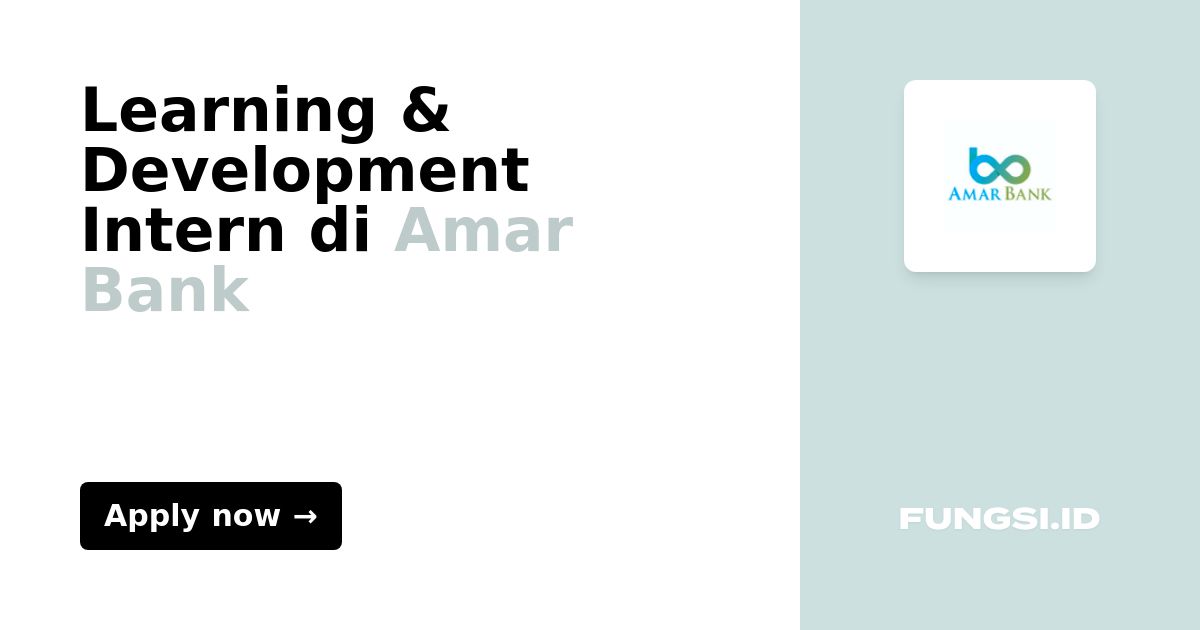Learning & Development Intern di Amar Bank - Fungsi.id
