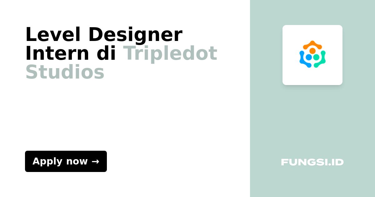 Level Designer Intern di Tripledot Studios - Fungsi.id