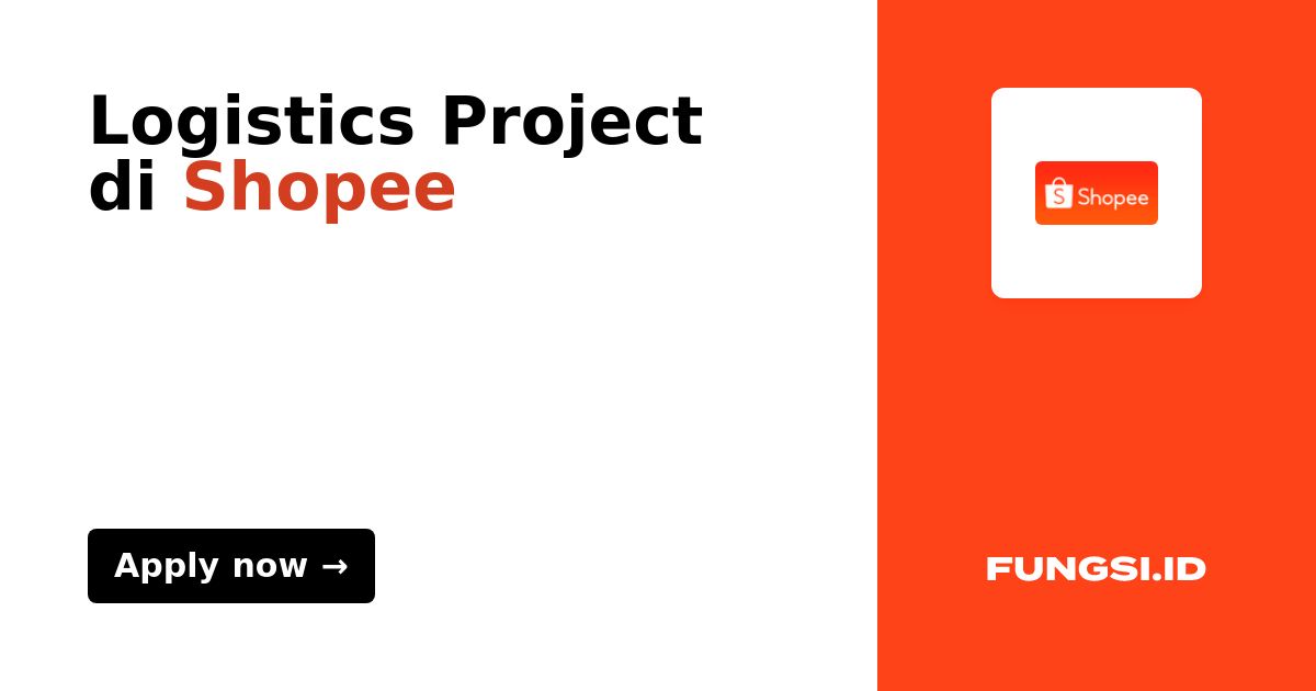 Logistics Project di Shopee - Fungsi.id