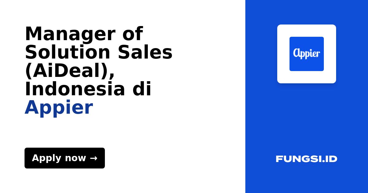 Manager of Solution Sales (AiDeal), Indonesia di Appier - Fungsi.id