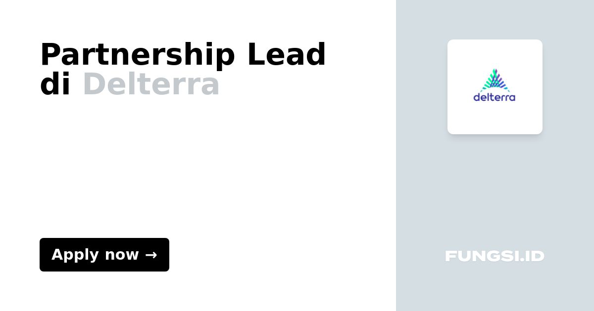 Partnership Lead di Delterra - Fungsi.id