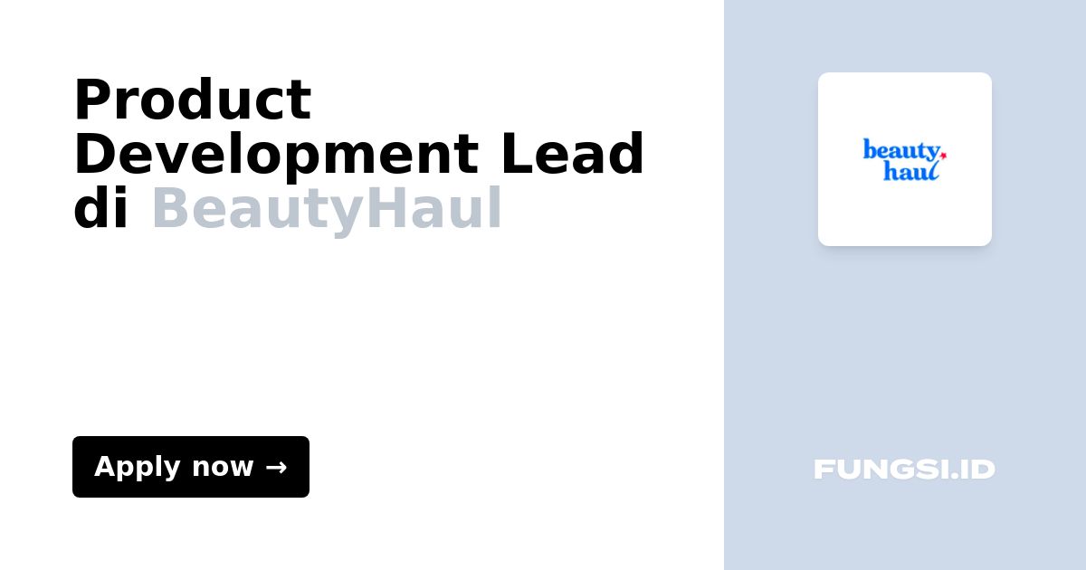 Product Development Lead di BeautyHaul - Fungsi.id