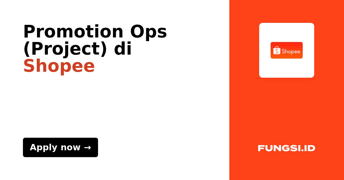 Promotion Ops (Project) di Shopee - Fungsi.id