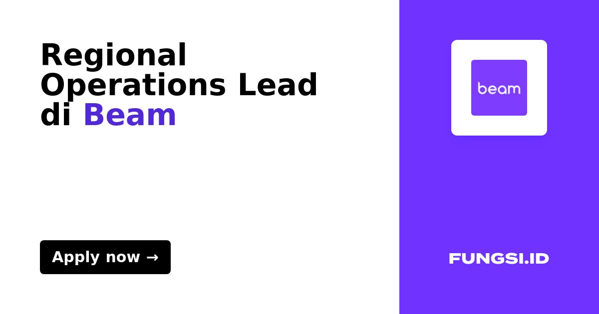 Regional Operations Lead di Beam - Fungsi.id