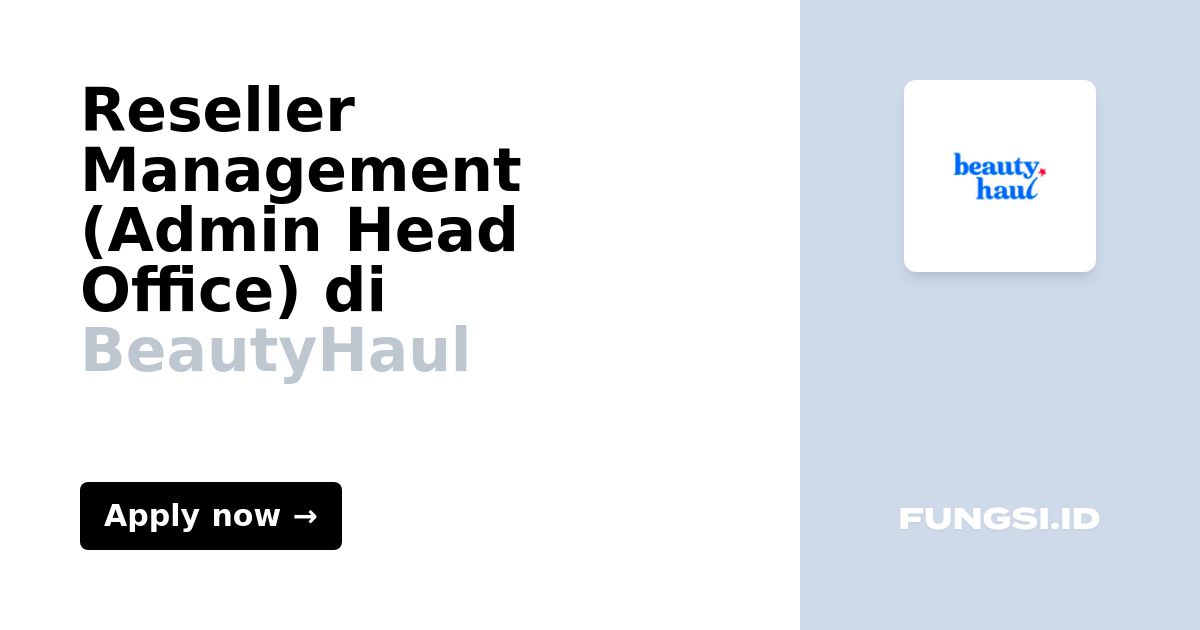 Reseller Management (Admin Head Office) di BeautyHaul - Fungsi.id
