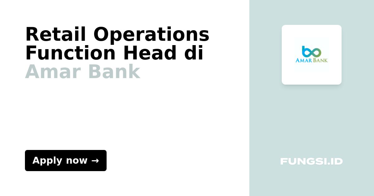 Retail Operations Function Head di Amar Bank - Fungsi.id