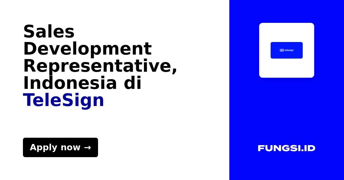 Sales Development Representative, Indonesia di TeleSign - Fungsi.id