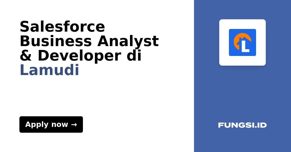 Salesforce Business Analyst & Developer di Lamudi - Fungsi.id