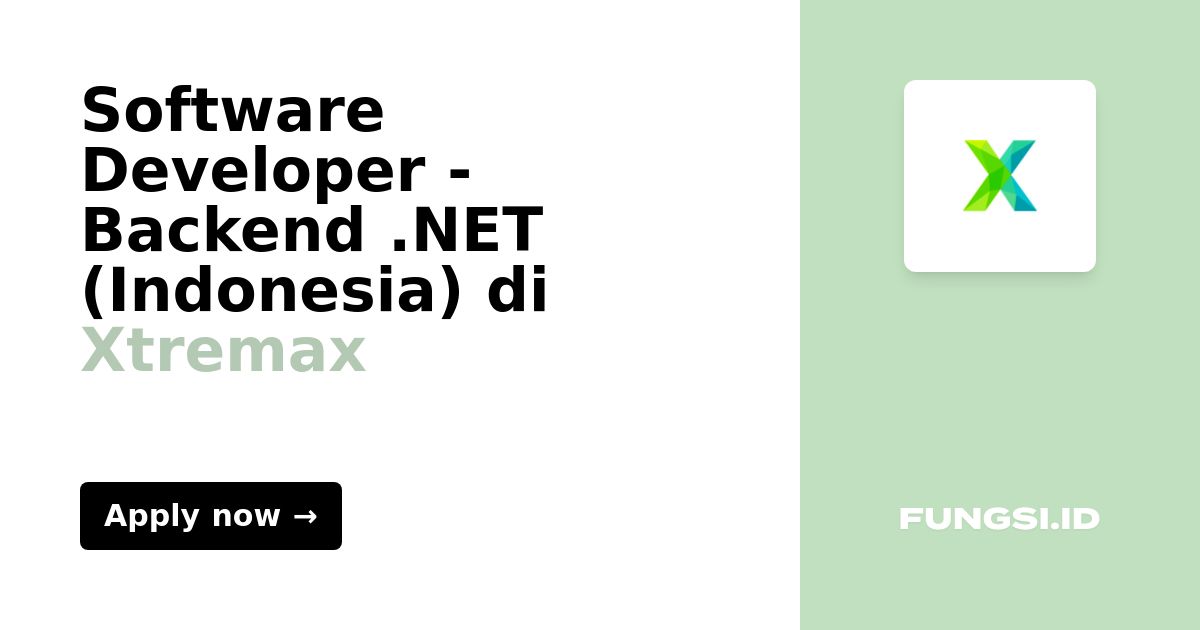 Software Developer - Backend .NET (Indonesia) di Xtremax - Fungsi.id