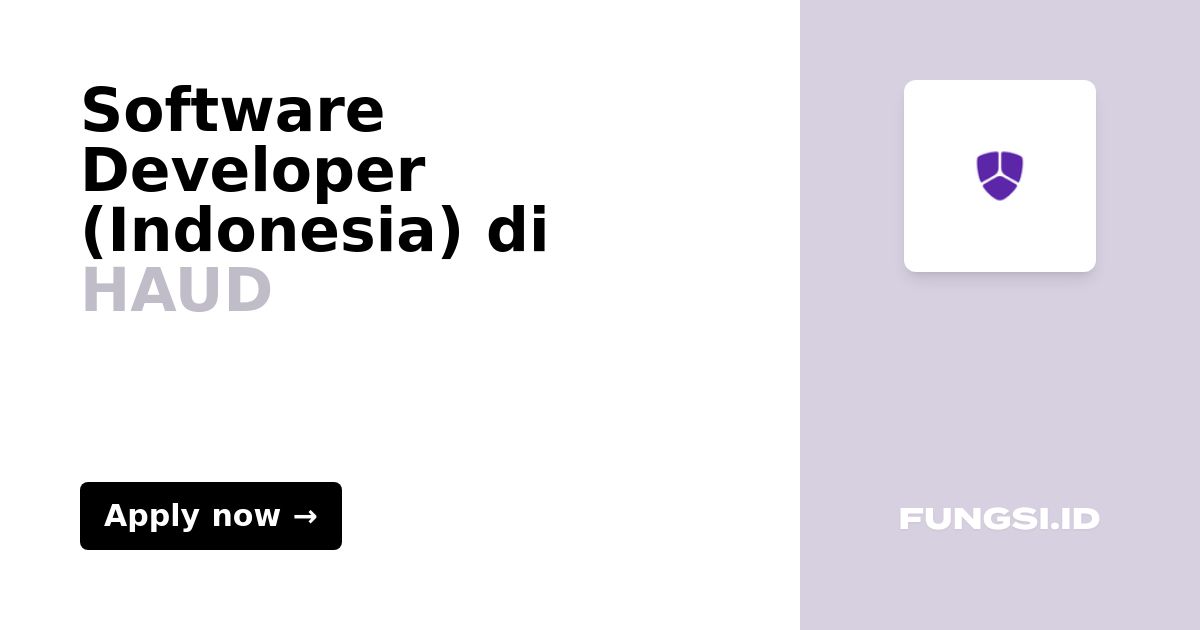 Software Developer (Indonesia) di HAUD - Fungsi.id