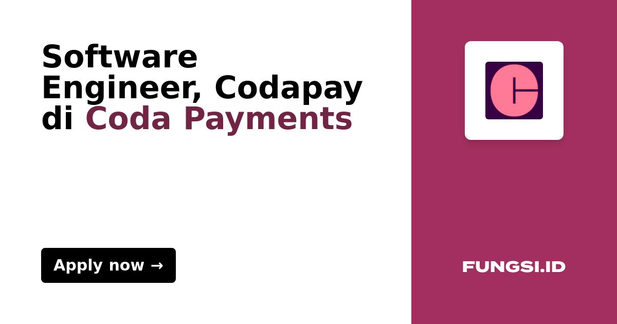Software Engineer, Codapay di Coda Payments - Fungsi.id