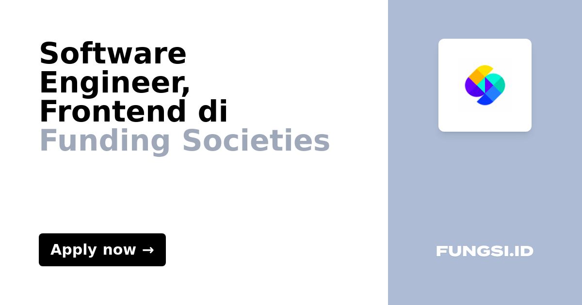 Software Engineer, Frontend di Funding Societies - Fungsi.id