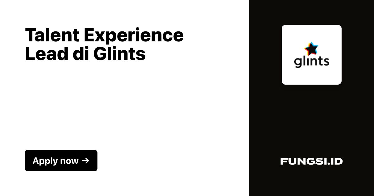 Talent Experience Lead di Glints - Fungsi.id