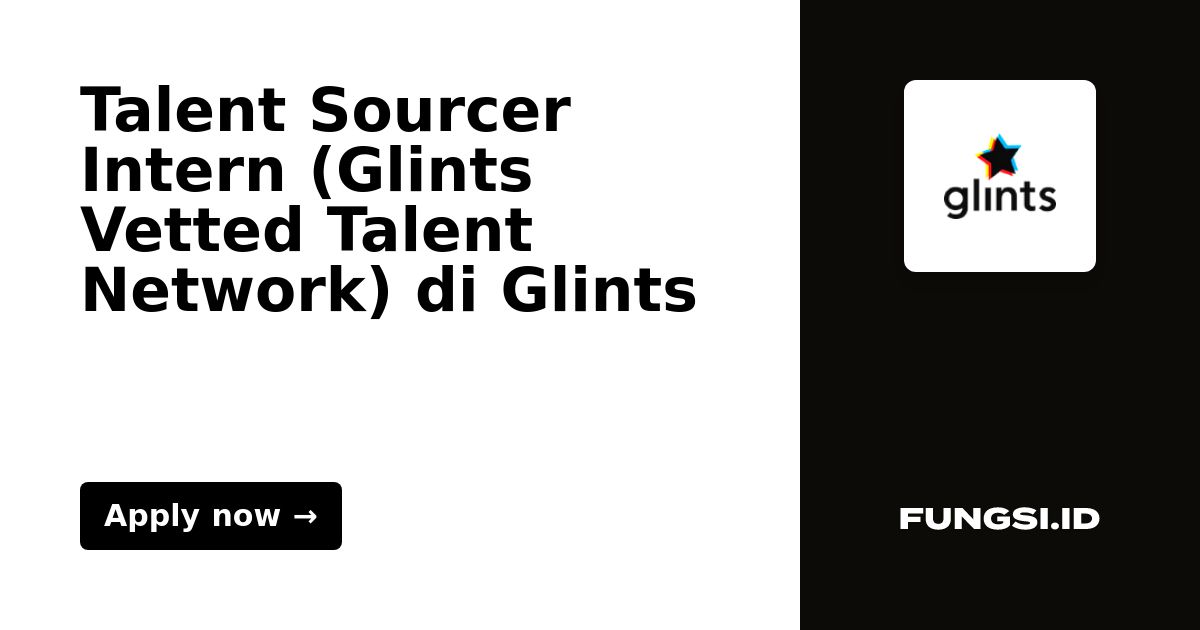 Talent Sourcer Intern (Glints Vetted Talent Network) di Glints - Fungsi.id